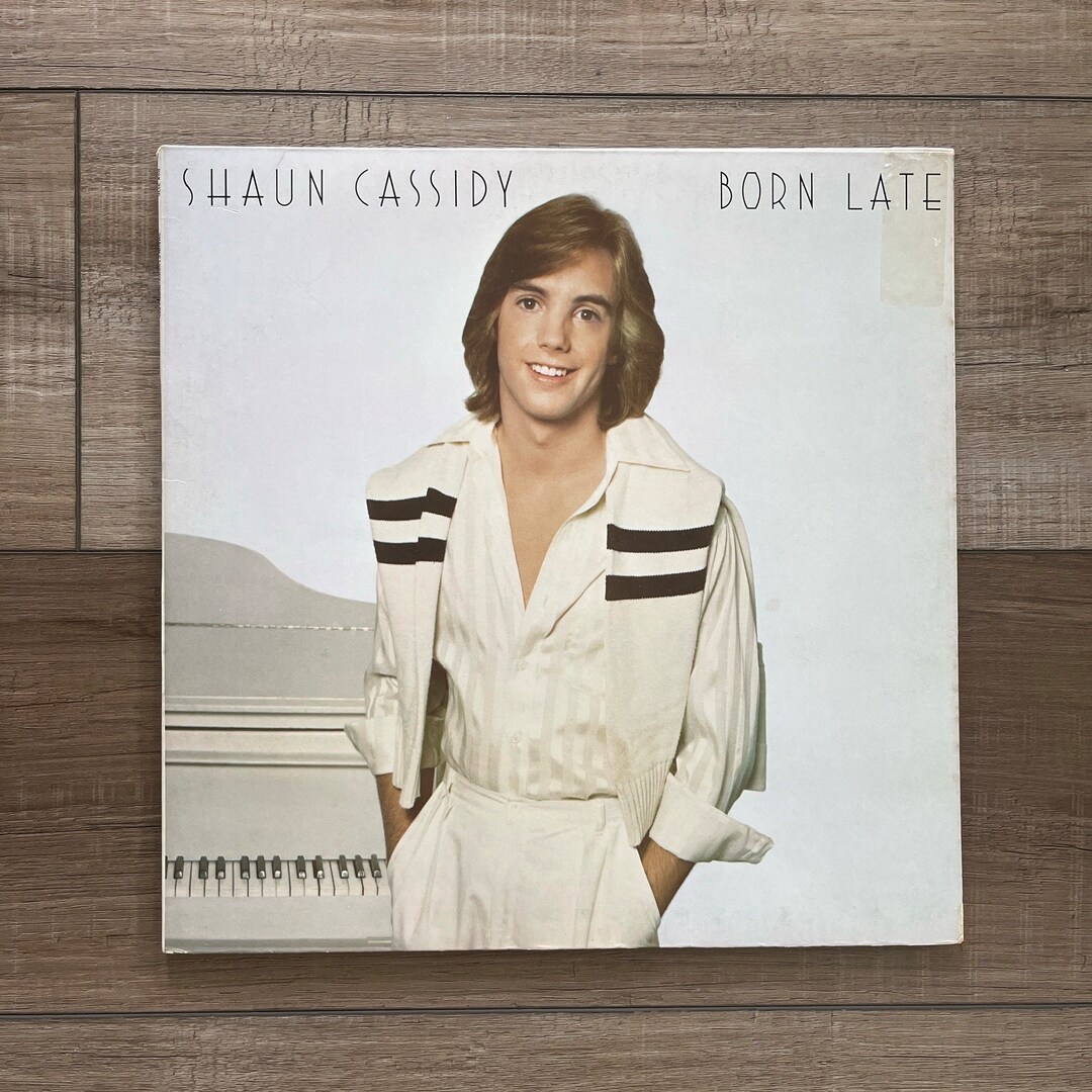 Shaun Cassidy Born Late Album, 1977 Shaun Cassidy Album, Shaun Cassidy ...
