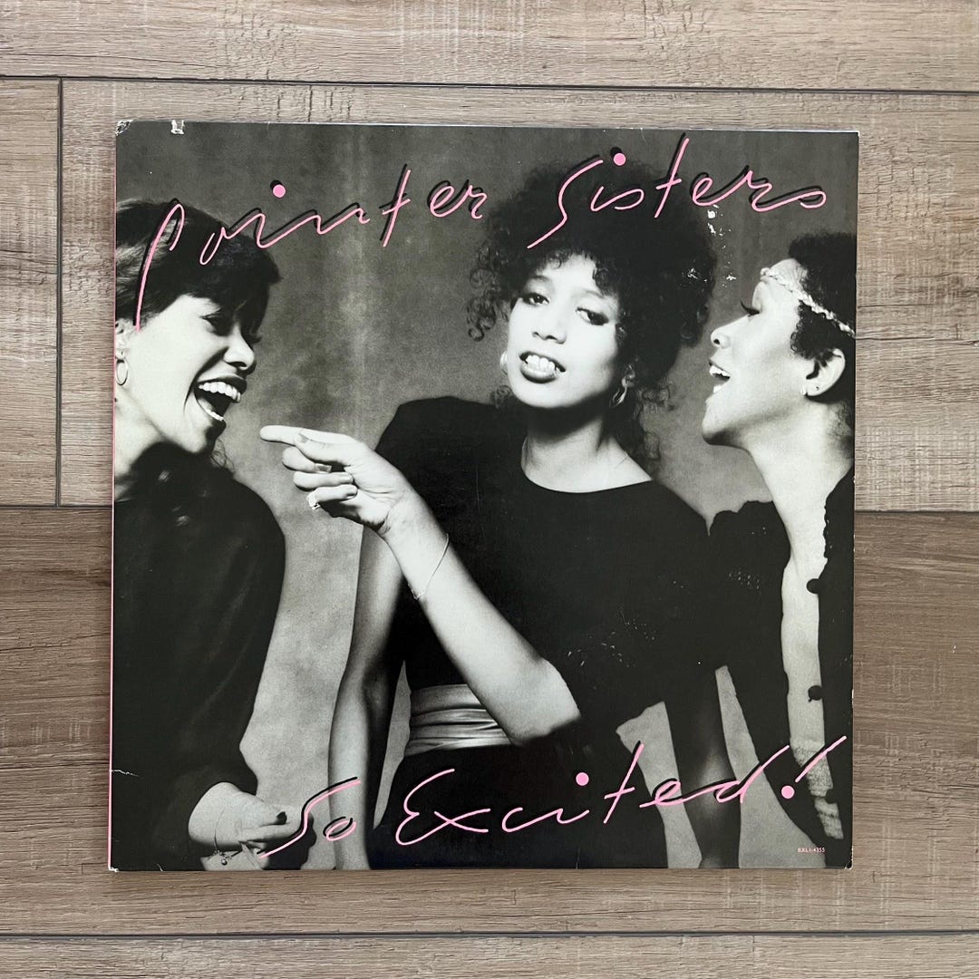 Pointer Sisters so Excited Album, 1982 Pointer Sisters Album, Pointer ...