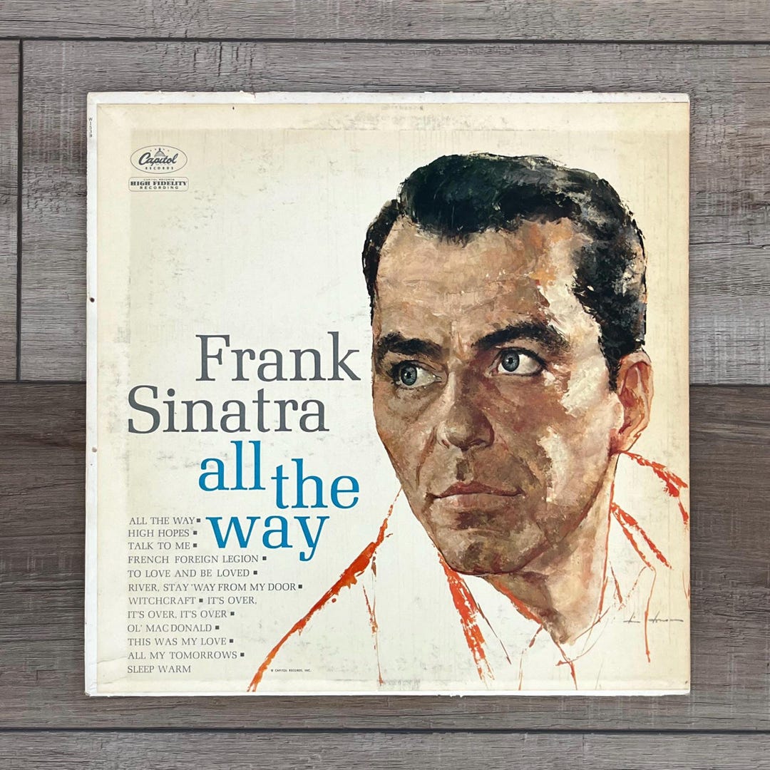Frank Sinatra All the Way Album, 1961 Frank Sinatra Album, Compilation ...