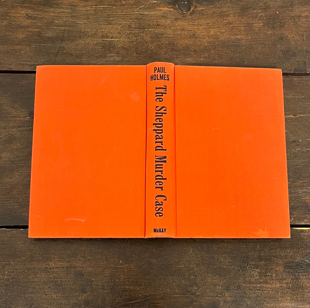 The Sheppard Murder Case by Paul Holmes, 1961 Copyright, Sam Sheppard ...