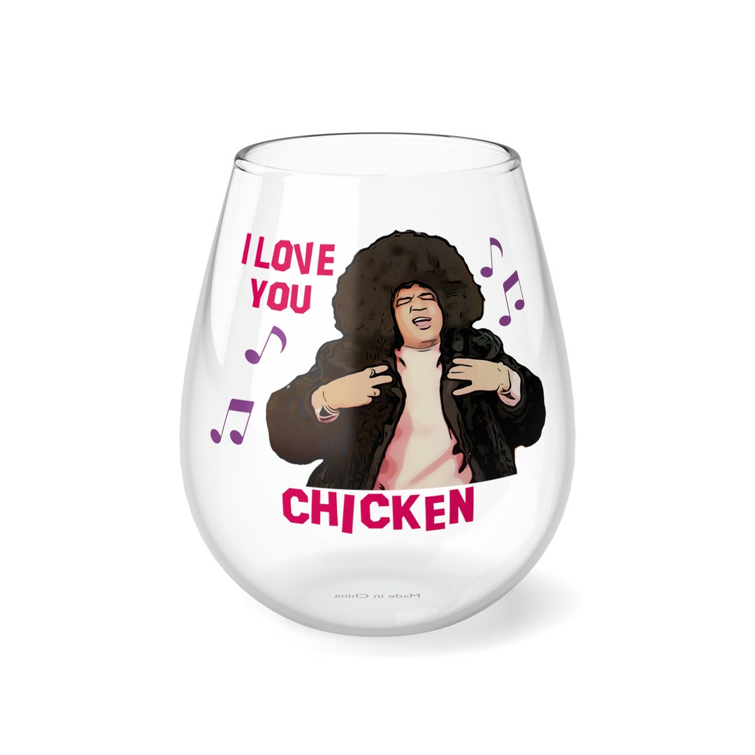 I Love You Chicken 90 Day Fiance Uk Stemless Wine Glass 1175oz Etsy