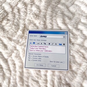 90s Nostalgia Sticker - AIM Away Message - Weatherproof Sticker - Etsy