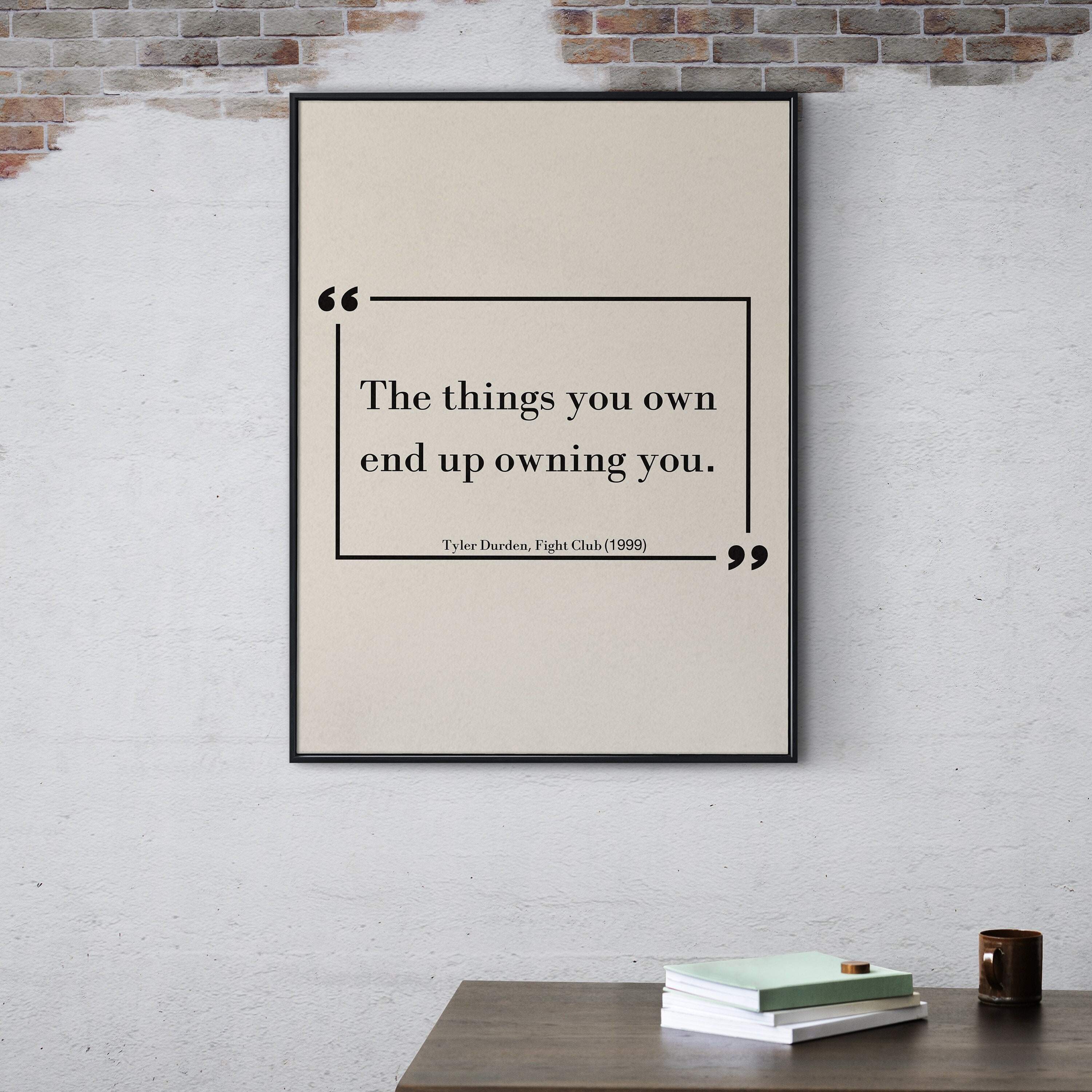 Fight Club Famous Quote Print, the Things You Own End Up, Film ...