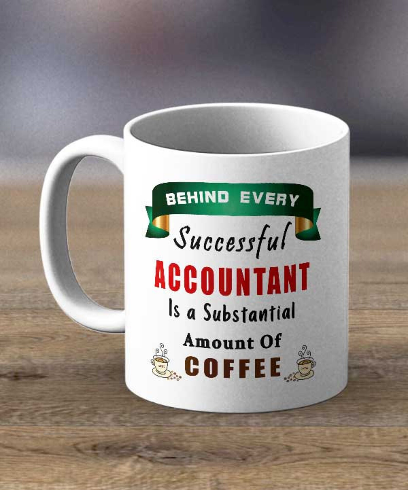 Behind Every Successful Accountant: Accountant Gifts, Accountant Mugs ...