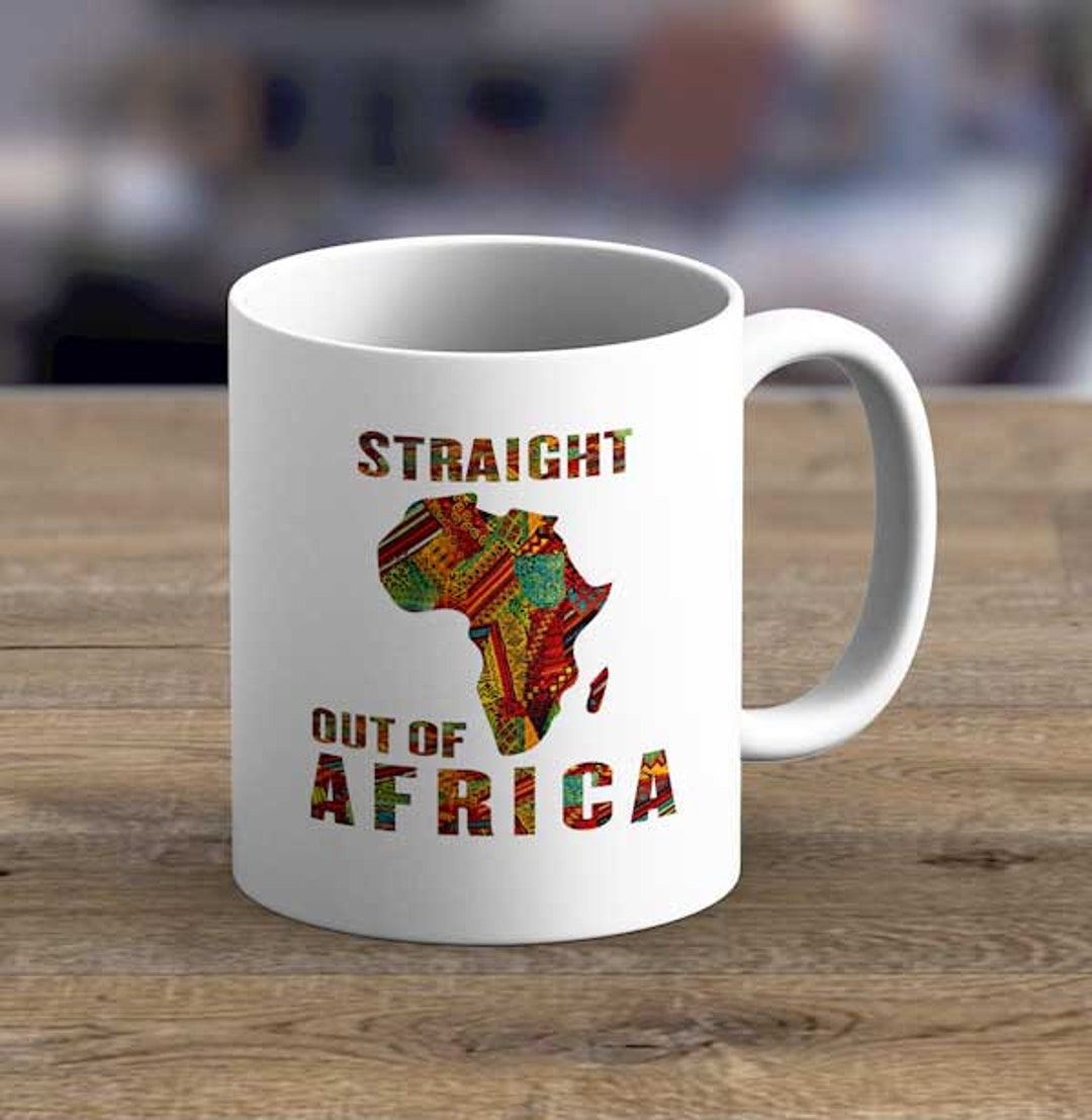 Coffee Cups & Mugs Straight Out of Africa - Coffee Mug Gift, African ...