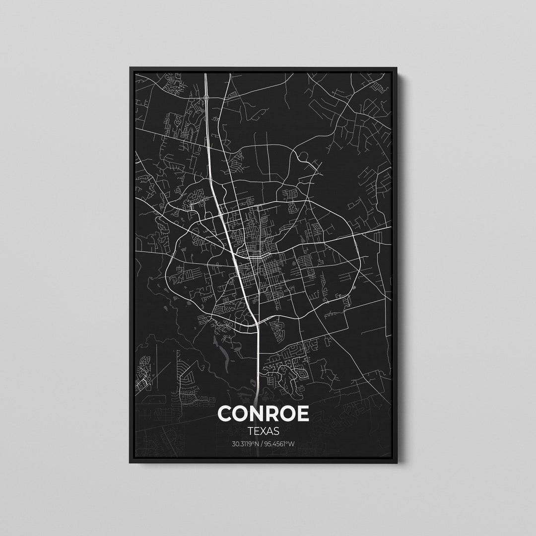 Conroe Texas City Map Poster Art Map of Conroe Poster City - Etsy