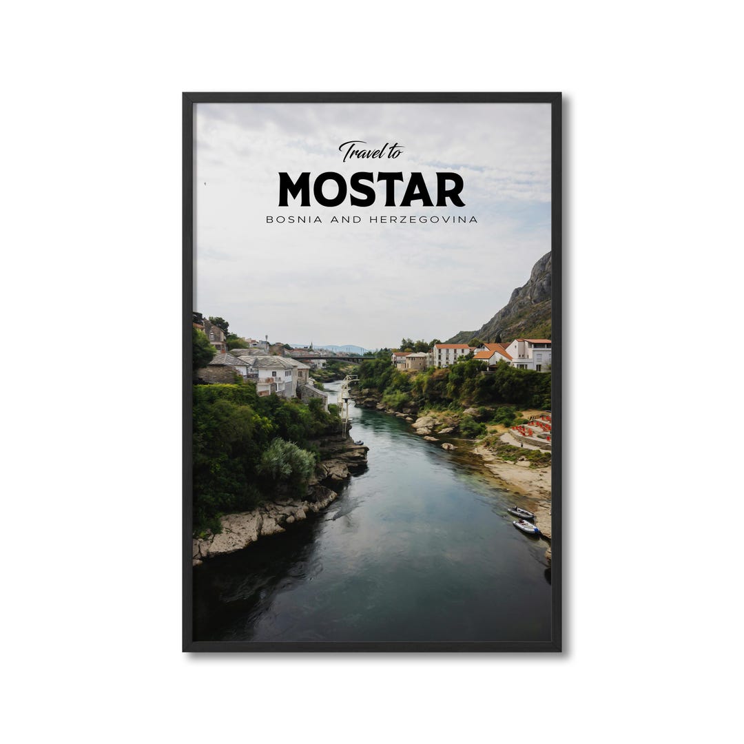 Mostar Bosnia Travel Art, Mostar Print, Mostar Travel Poster, Mostar ...