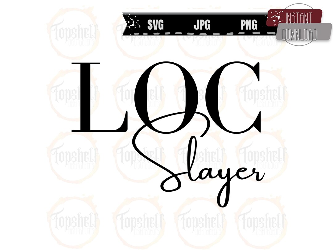 Locs Svg Jpg Png - Loc Hairstylist, Its the Locs for Me, LOCS DECOR ...