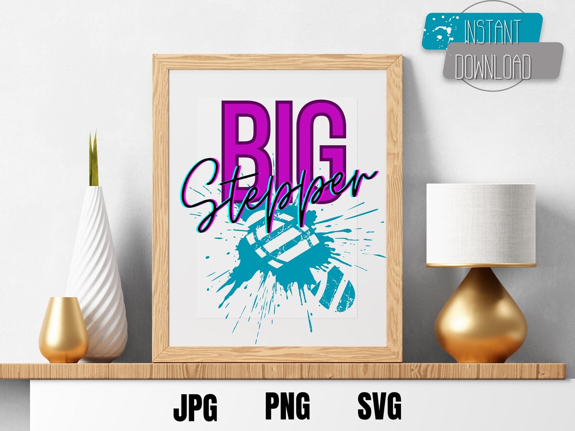 Big Stepper Hip Hop PNG Printable Quote Art Kendrick and J - Etsy