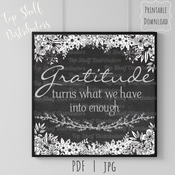 Gratitude Turns What We Have Into Enough Inspirational Quote | Etsy