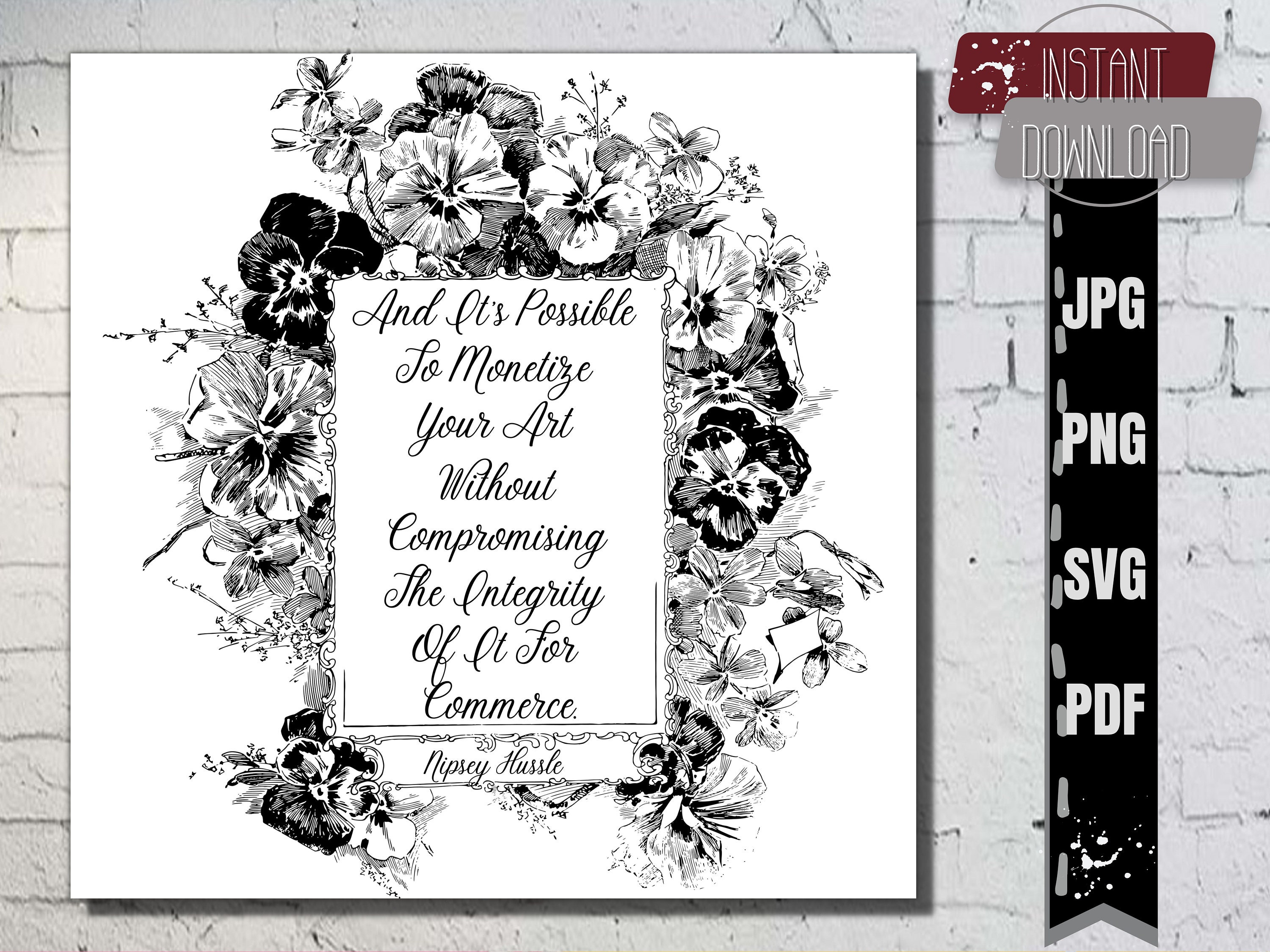 NIPSEY PNG, Printable Quote Art, Nipsey Hussle Poster, Custom Rapper ...