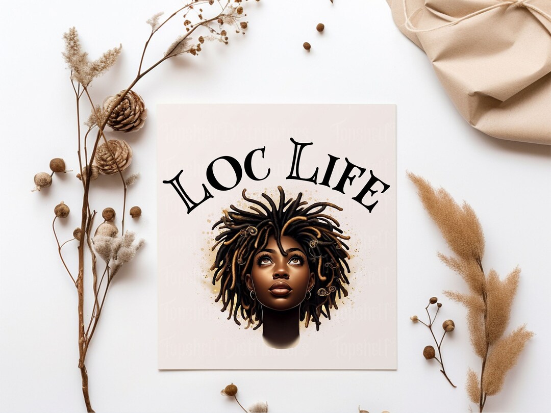 Loc Life PNG PDF | Black Woman Loc Art Printable | Natural Hair Digital ...