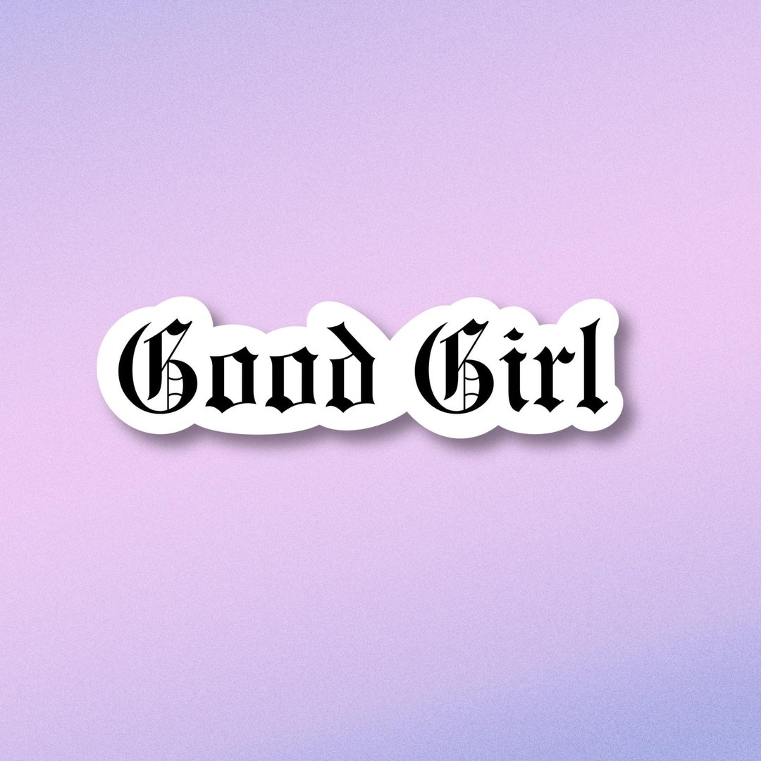 Good Girl Sticker, Old English Font, Booktok Stickers, Goth Sticker ...