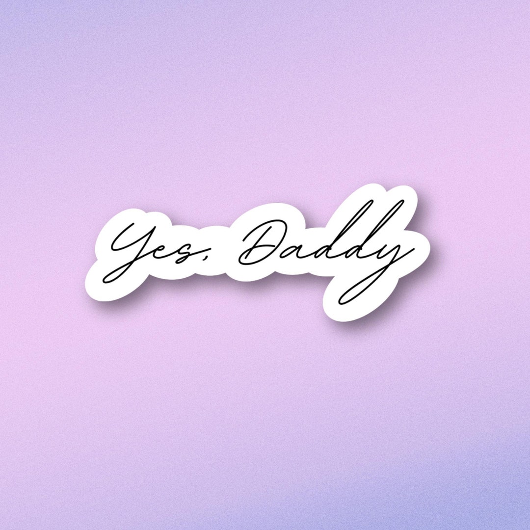 Yes Daddy Sticker, Smut Stickers, Reading Journal Stickers, Booktok ...