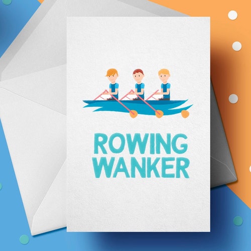 Rowing Wanker Greeting Card Funny Cards Rude Birthday Gifts - Etsy