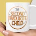 Second Favourite Child Gift Mug - Gift for Son, Daughter Birthday Funny ...