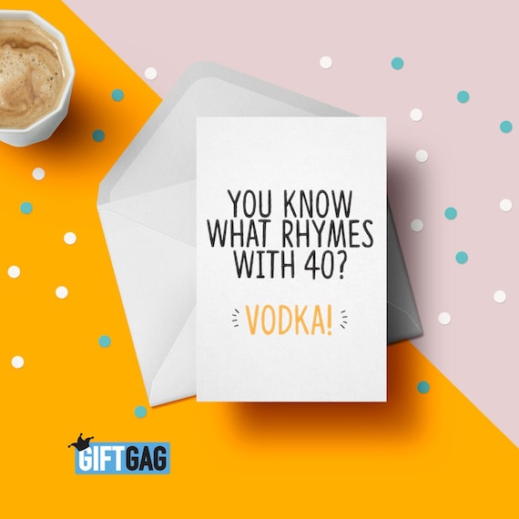 You Know What Rhymes With 40 Vodka Greeting Card Funny Card | Etsy