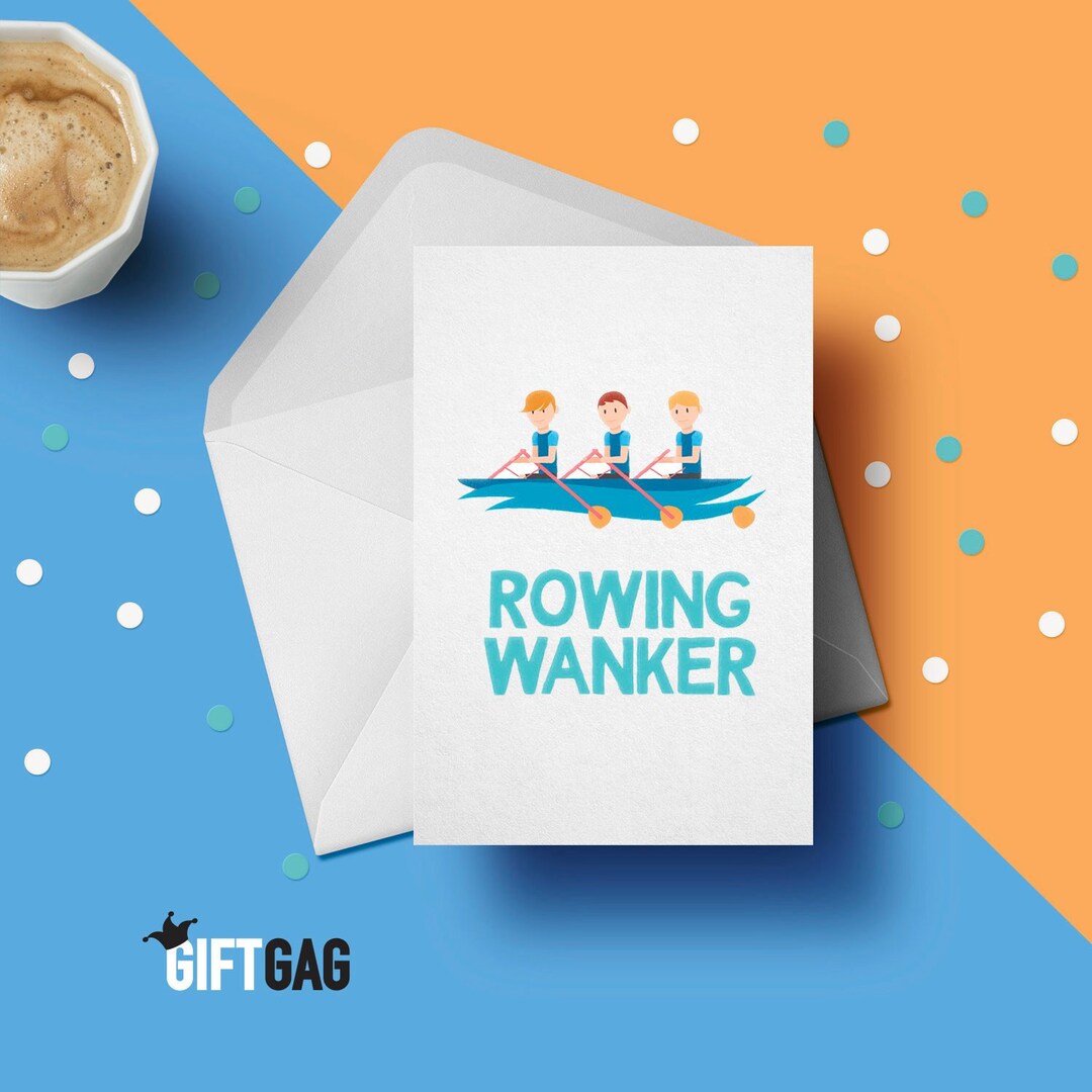 Rowing Wanker Greeting Card - Funny Cards, Rude Birthday Gifts for Him ...