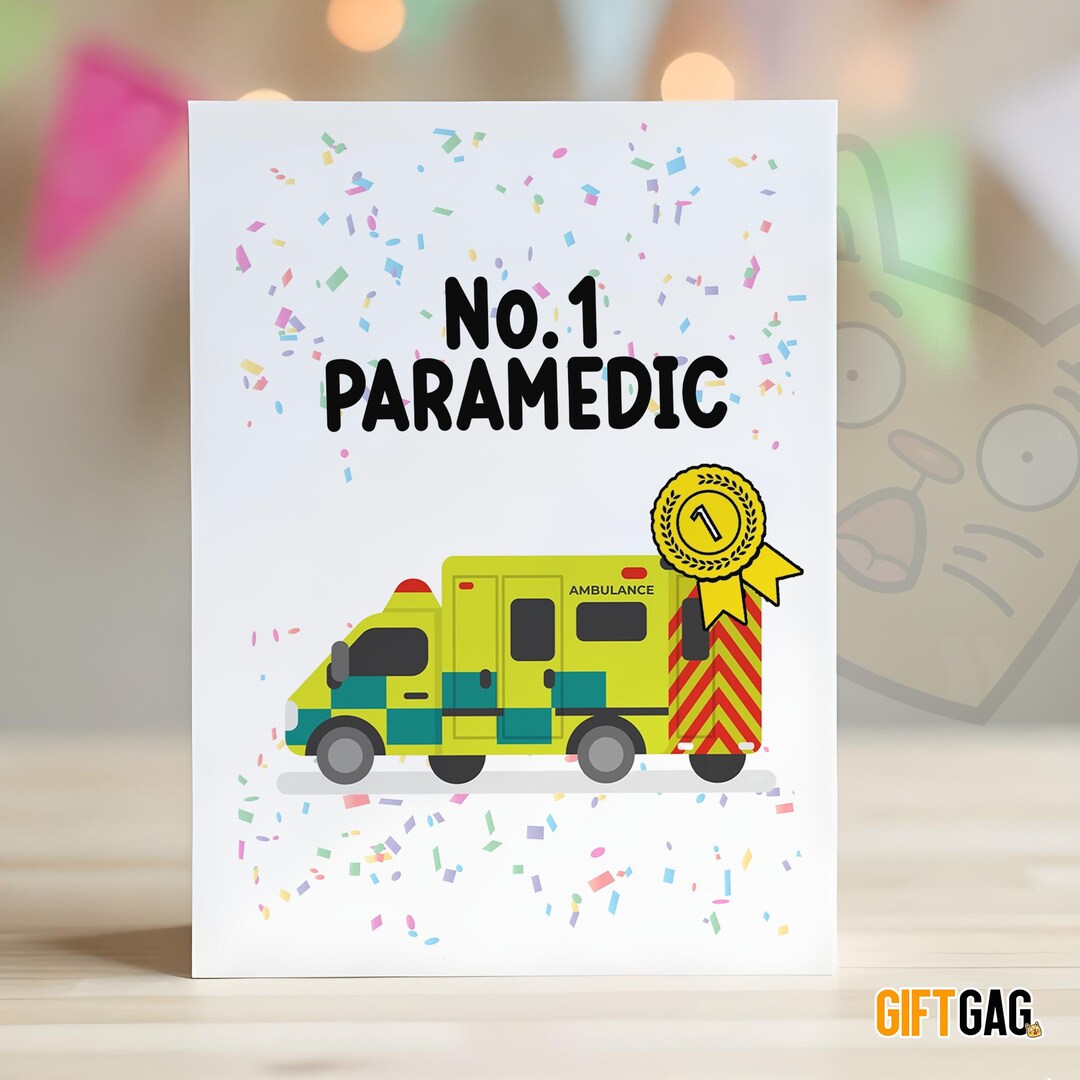 Fun 'NO.1 PARAMEDIC' Birthday Greeting Card for Paramedics - New Job ...