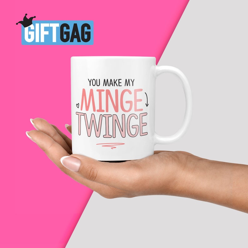 You Make My Minge Twinge Gift Mug Hilarious Present - Etsy UK