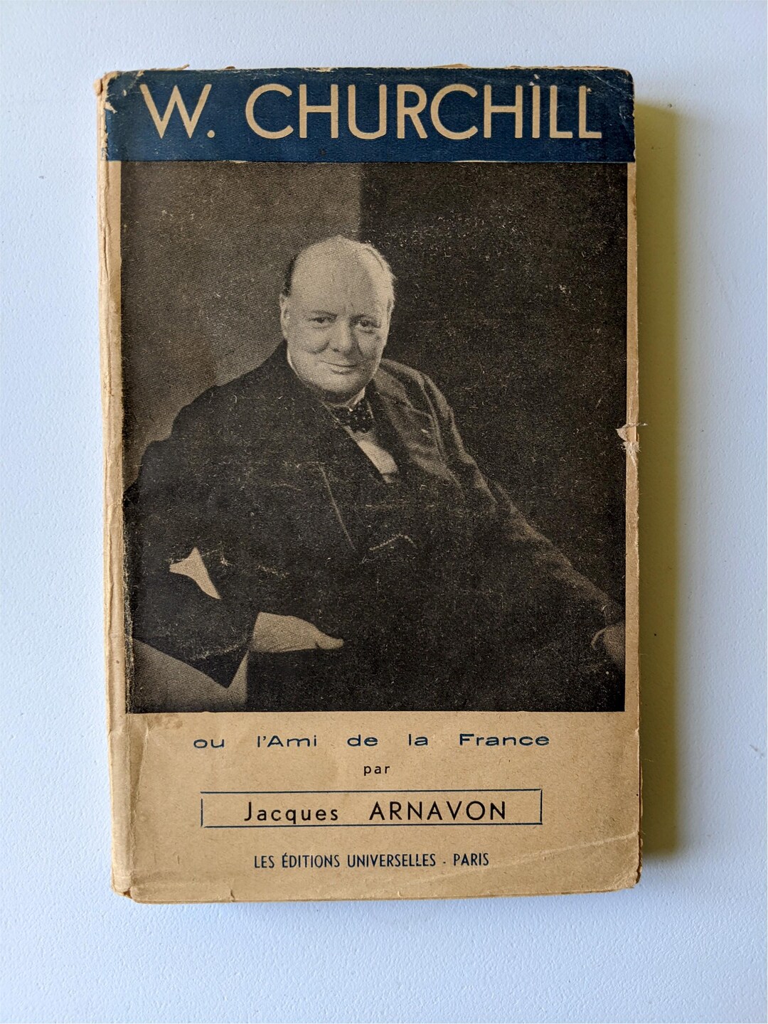 Winston Churchill Ou "l'ami De La France" by Jacques Arnavon 1944 in ...