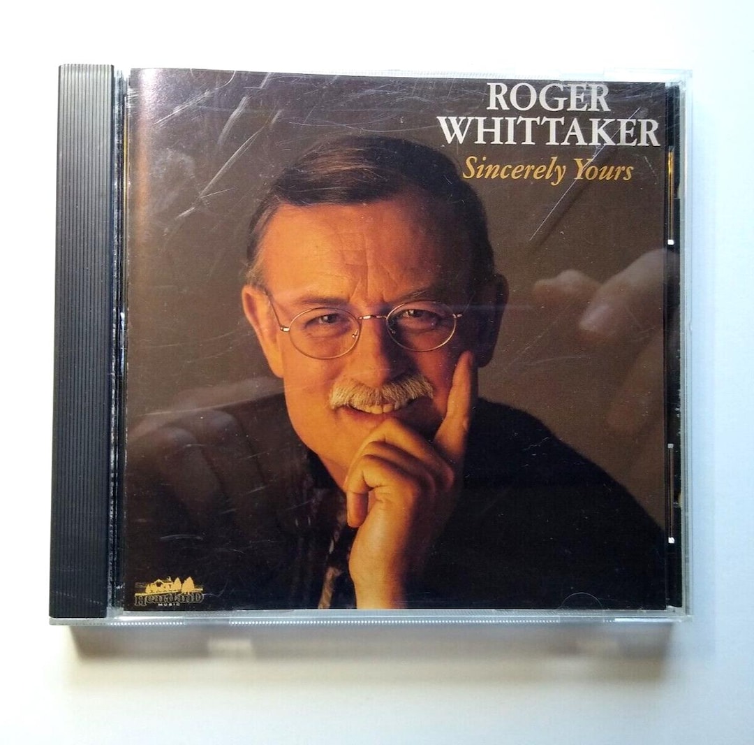 Sincerely Yours by Roger Whittaker 22 Songs on CD 1990 Folk, World ...