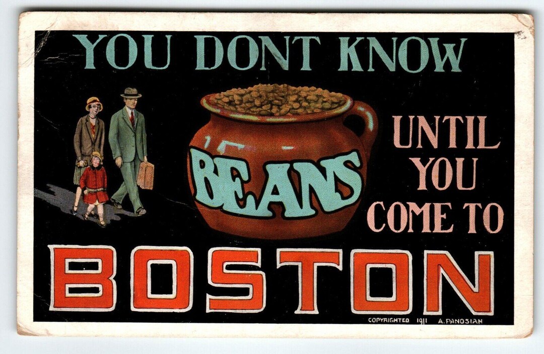 1911 You Don't Know Beans Until You Come to Boston Mass Large Letter ...
