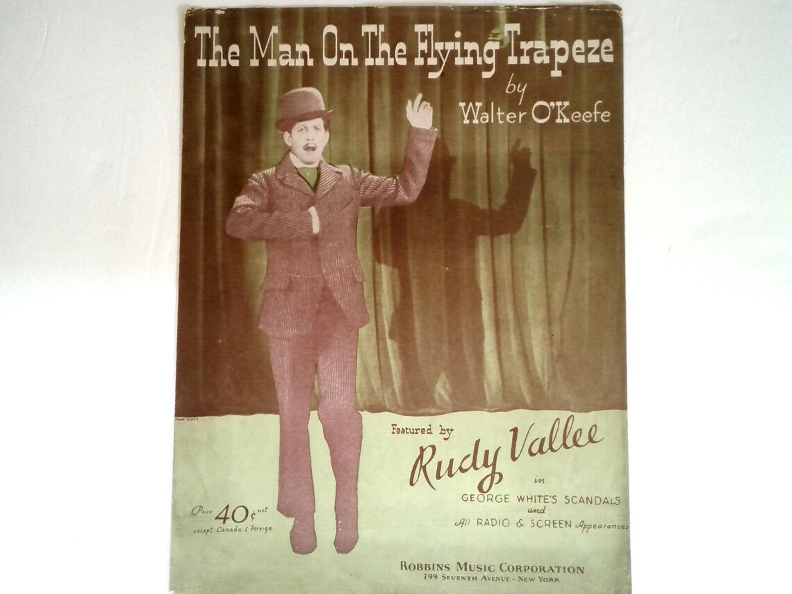 The Man on the Flying Trapeze Sheet Music Walter O'keefe Rudy Vallee ...