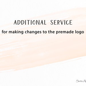 Additional Service to the Logo Making Changes to the Premade - Etsy