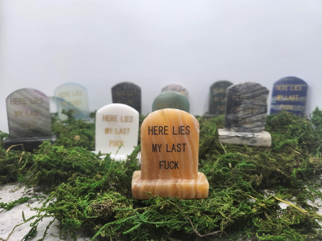 Here Lies My Last F Graveyard Tombstone Headstone Natural Crystal ...