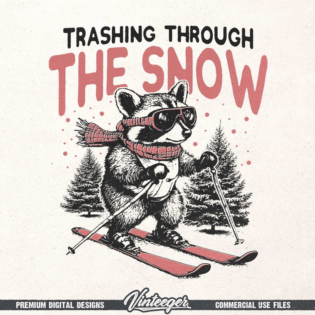 Trashing Through the Snow PNG - Funny Raccoon T-shirt Graphic - Feral ...