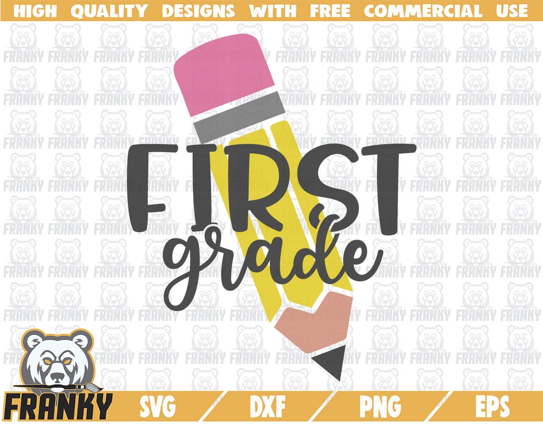 First Grade SVG - Cut File - DXF File - First Grade Shirt Svg - Pencil ...