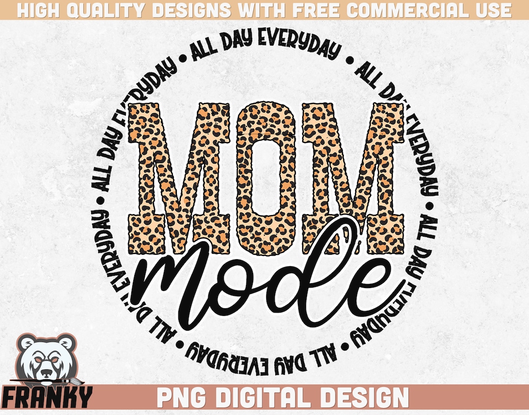 Mom Mode PNG | Sublimation Design | Instant Download | Mother Shirt ...