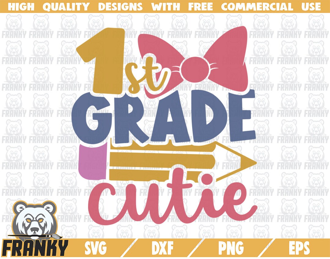 1st Grade Cutie SVG - Cut File - DXF File - First Grade Shirt SVG ...