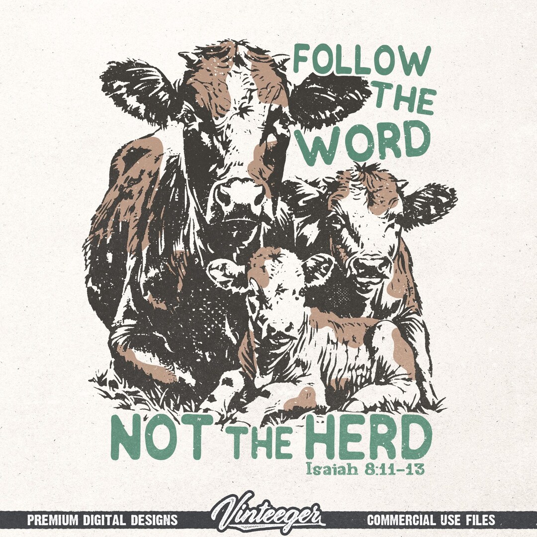Follow the Word Not the Herd Png | Bible Verse Sublimation | Christian ...