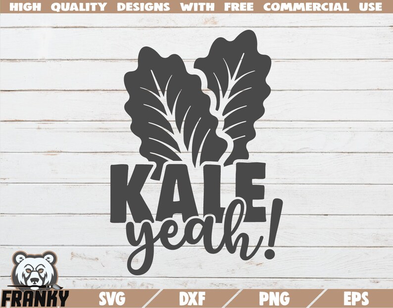 Kale Yah SVG Cut File DXF File Kitchen Decal SVG Funny | Etsy