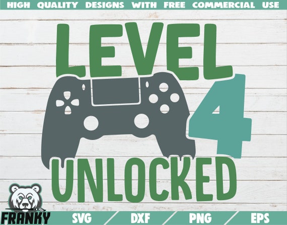 Level 4 Unlocked SVG Instant Download Printable Cut File | Etsy