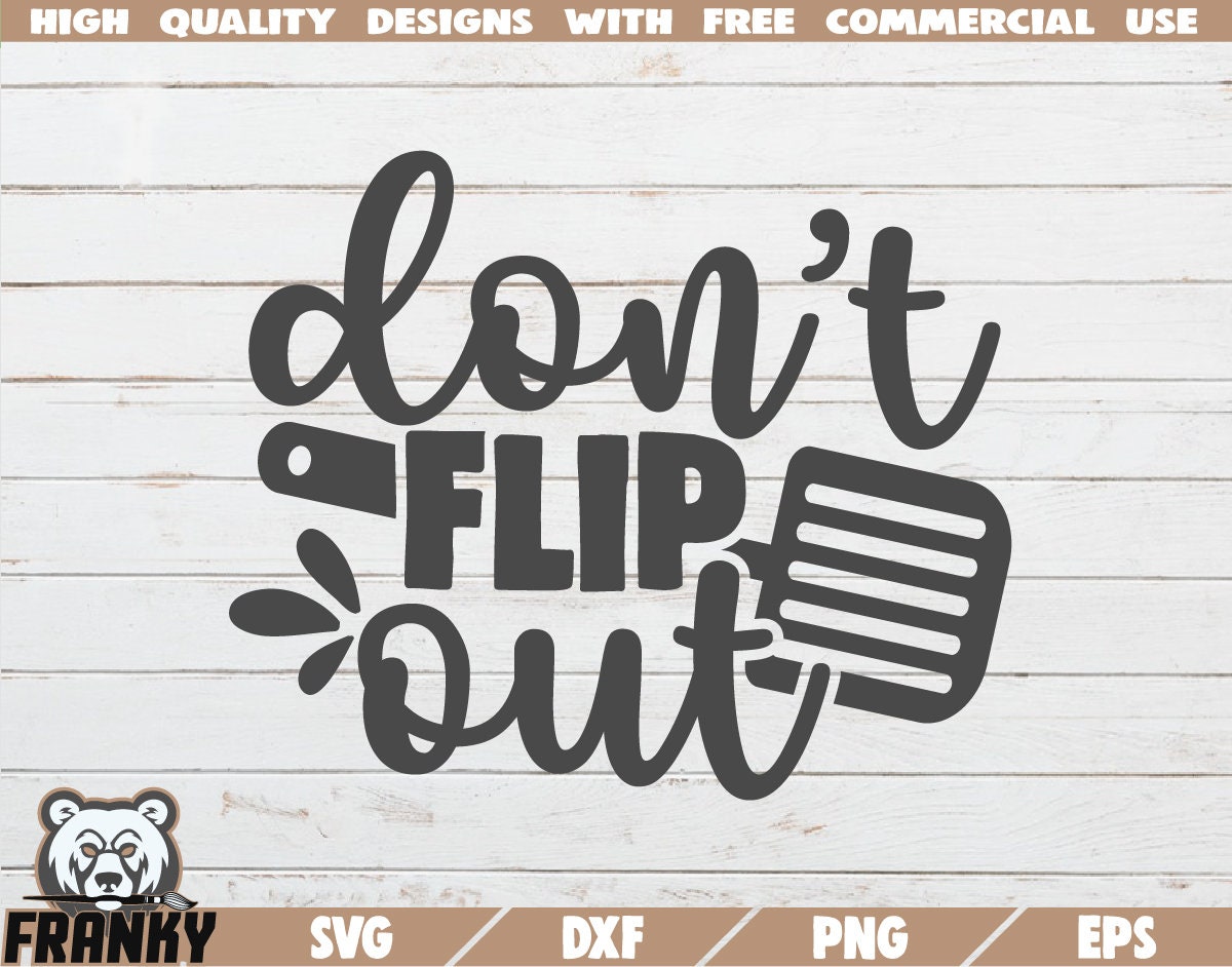 Don't flip out SVG Cut file DXF file Kitchen decal | Etsy