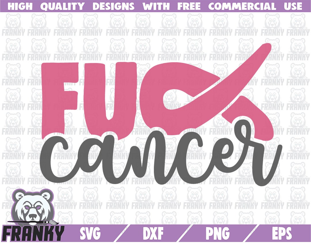 Fu** Cancer SVG - Cut File - DXF File - Breast Cancer Svg - Cancer ...
