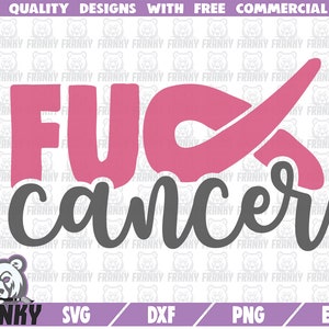 Fu** Cancer SVG - Cut File - DXF File - Breast Cancer Svg - Cancer ...