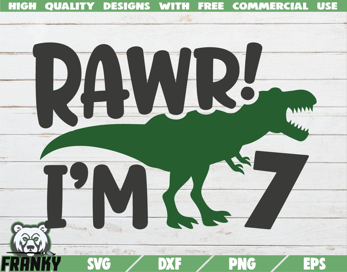 Rawr I'm 7 SVG Instant Download Printable Cut File - Etsy