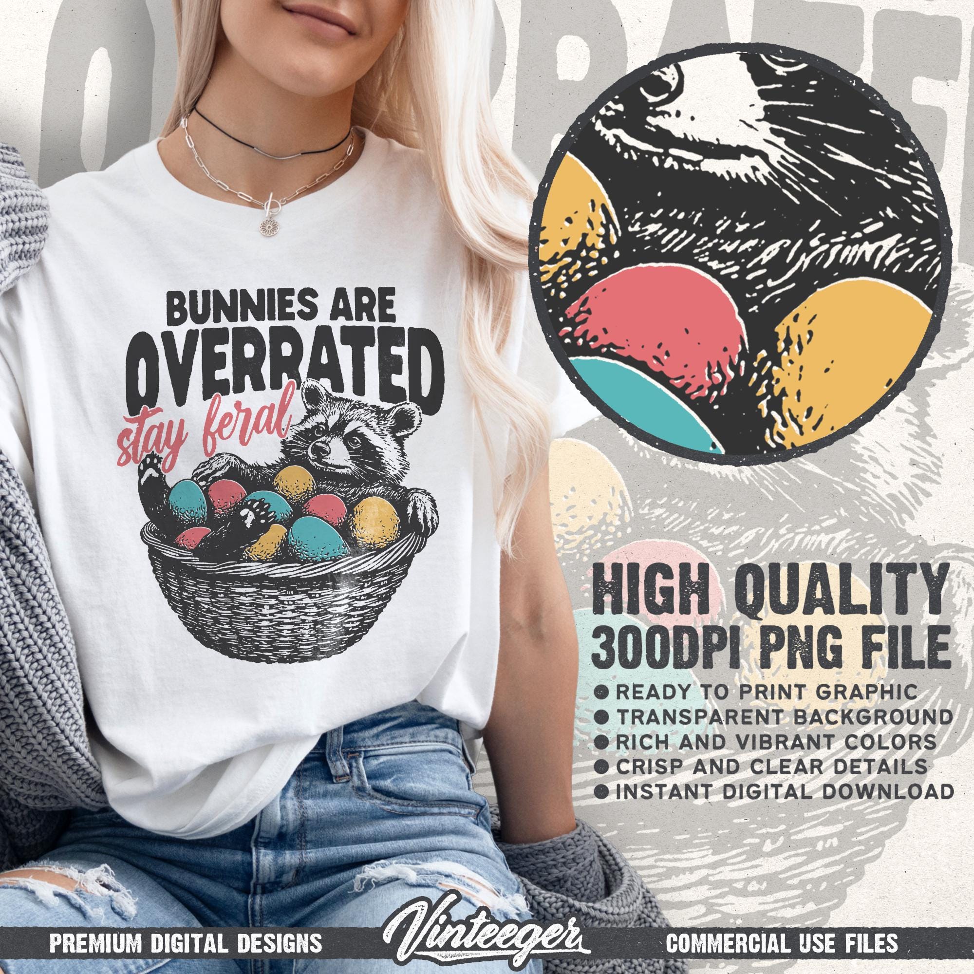 Bunnies Are Overrated Stay Feral PNG, Funny Easter Raccoon T-shirt ...