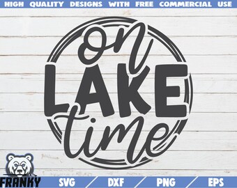 On Lake Time Design SVG Instant Download - Etsy