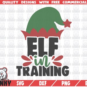 Elf in Training SVG - Cut File - DXF File - Christmas Elf SVG ...