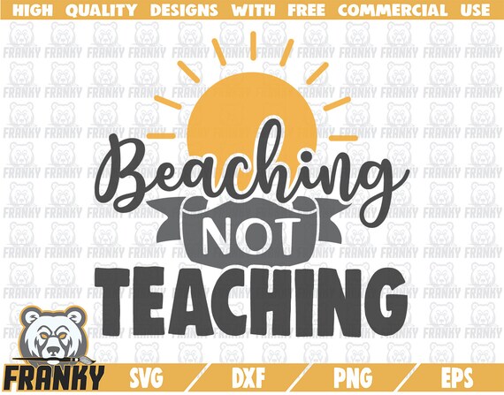 Beaching Not Teaching SVG Cut File DXF File Teaching Svg | Etsy