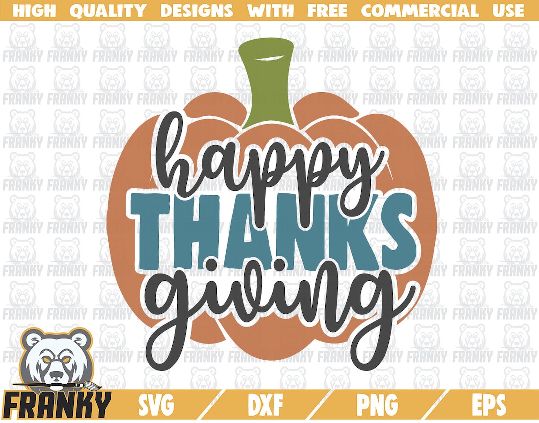 Happy Thanksgiving SVG - DXF File - Cut File - Pumpkin Svg ...
