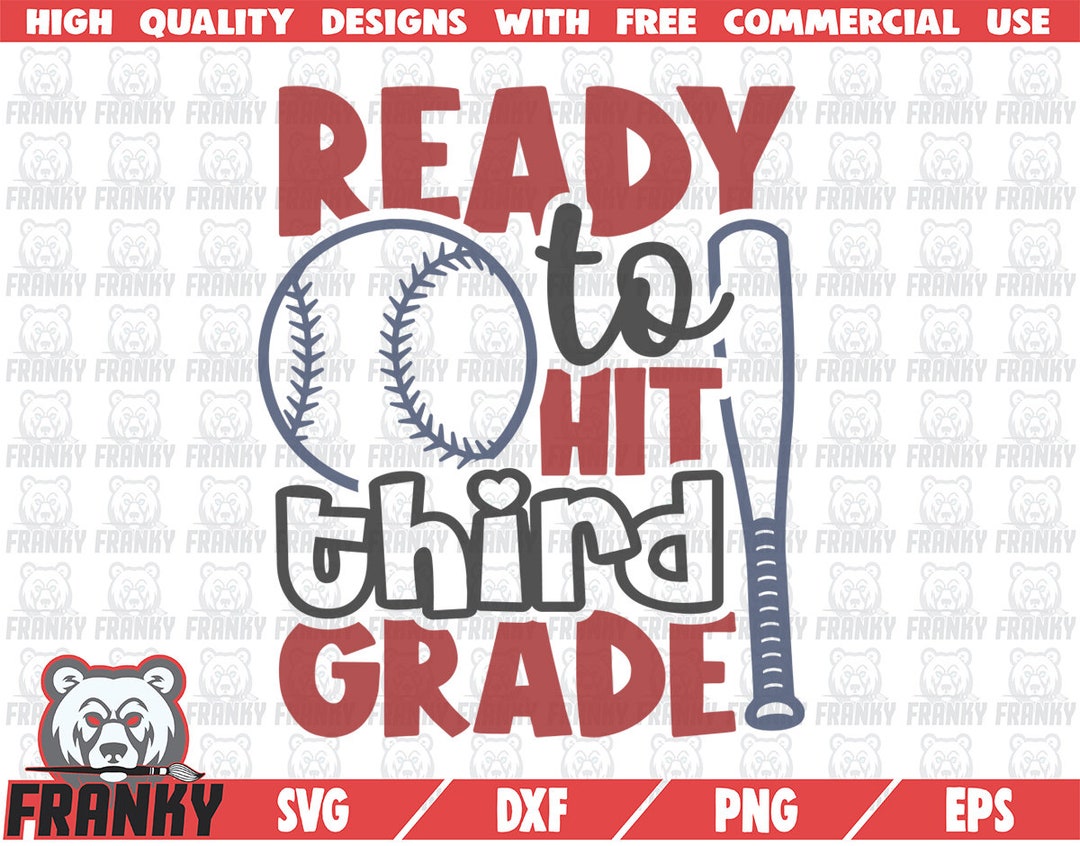 Ready to Hit Third Grade SVG - Cut File - DXF File - 3rd Grade Shirt ...