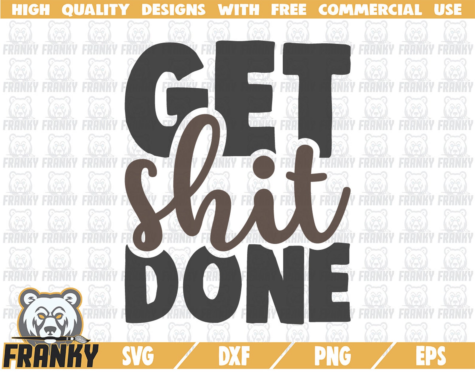 Get shit done SVG Cut file DXF file Motivational shirt | Etsy