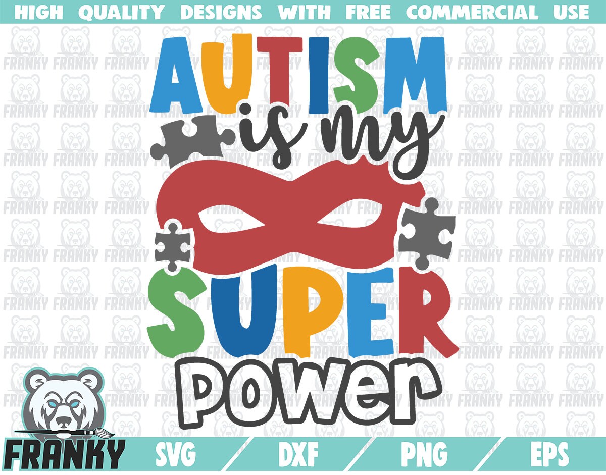 Autism is My Super Power SVG - Instant Download - Printable Cut File ...