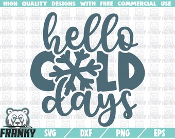 Hello Cold Days SVG Instant Download Commercial Use Winter Shirt SVG ...